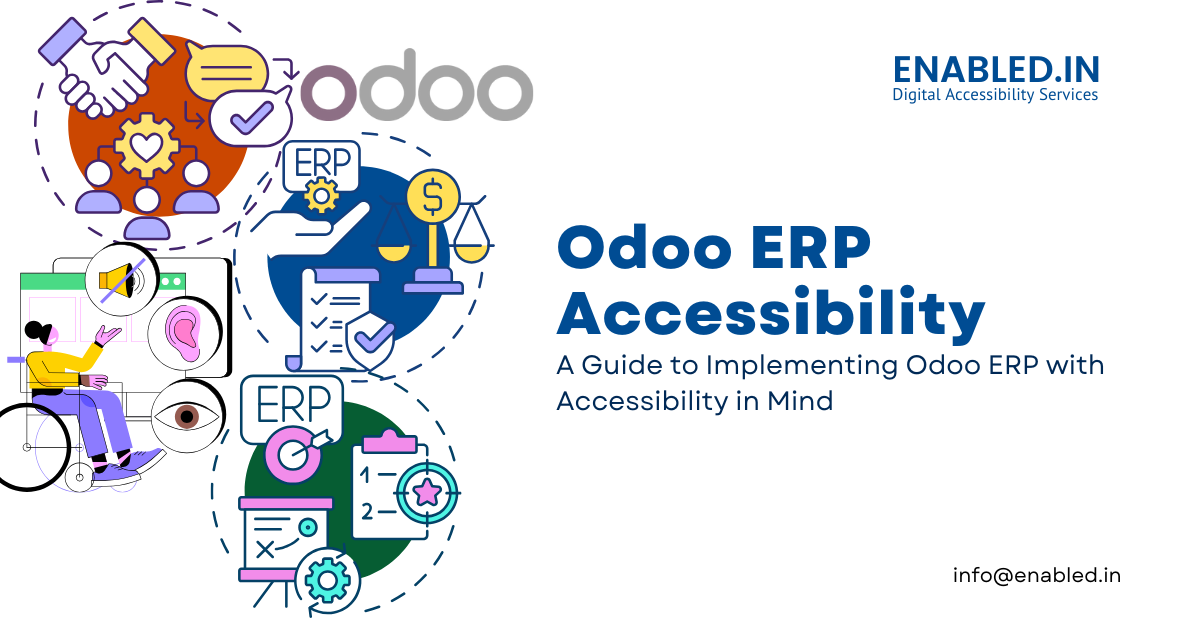 Odoo ERP Accessibility : A Guide to Implementing Odoo ERP with Accessibility in Mind - Enabled.in